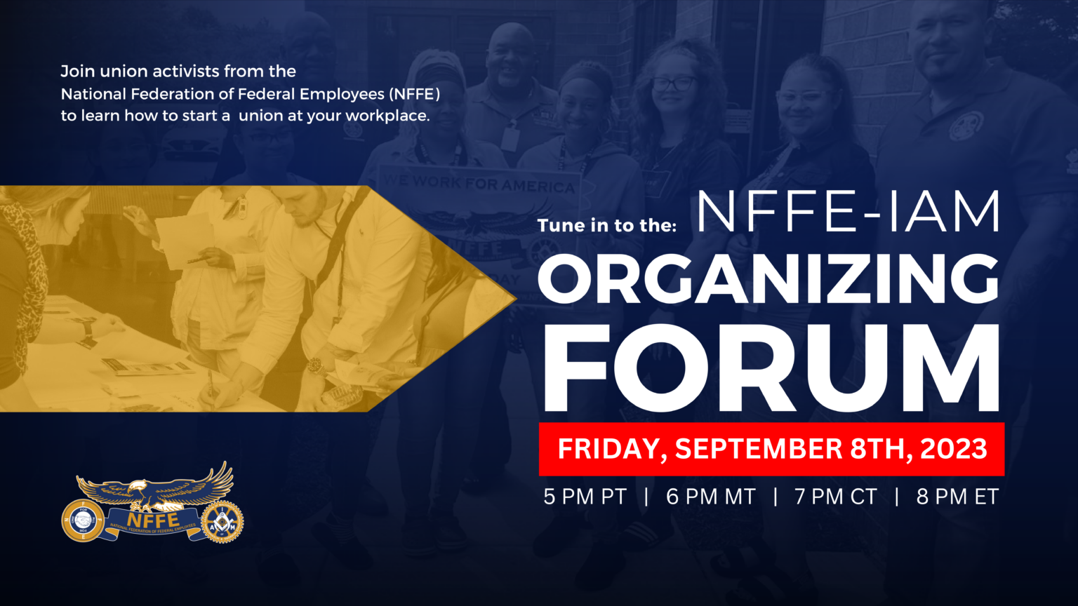 Join Us Friday, September 8th for the First NFFE Organizing Forum ...